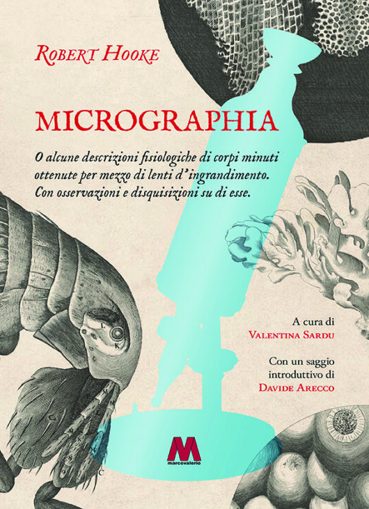 Il volume Micrographia di Robert Hooke su RAI3 – Marcovalerio Edizioni